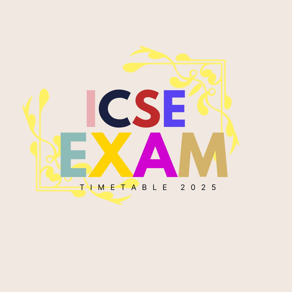 ICSE 2025 Examination Timetable and Candidate Instructions